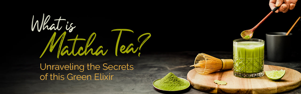 What Is Matcha Tea? Exploring Japan's Green Elixir - Chymey Teas